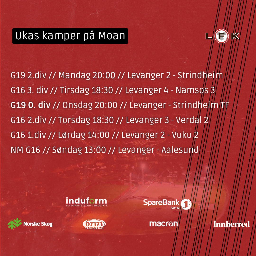 Ukas hjemmekamper, uke 23 2024 / Levanger FK